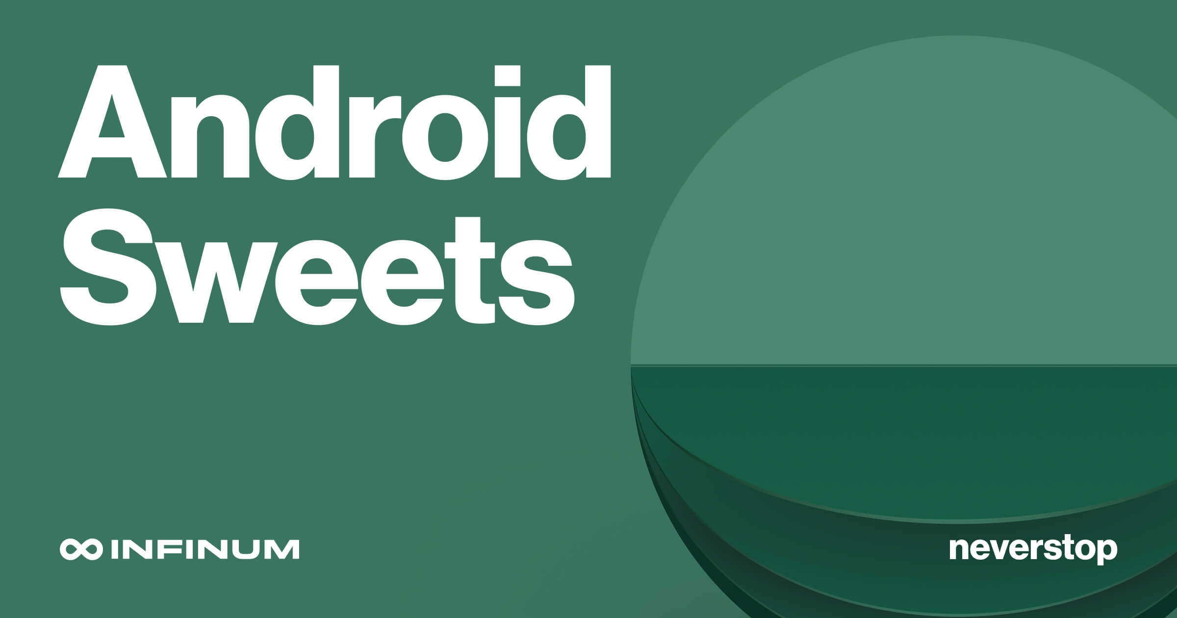 Android Sweets | Infinum